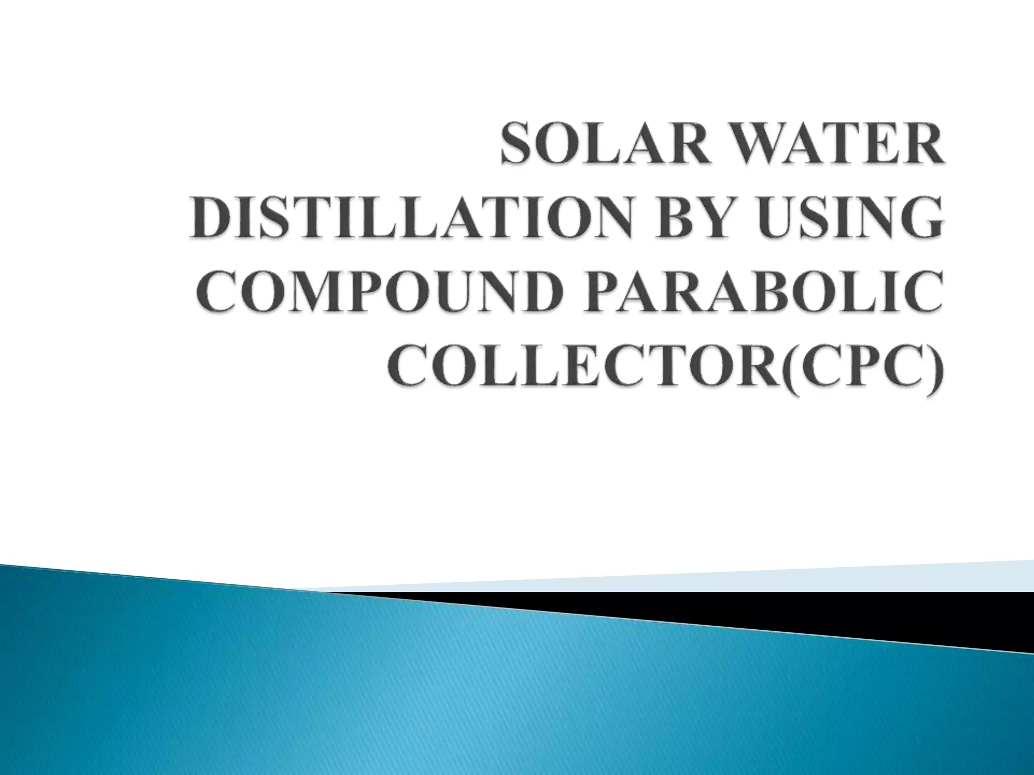 Solar Compound parabolic collector | PPTX