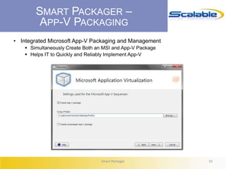 Scalable SmartPackager Pro MSI Packager | PPTX