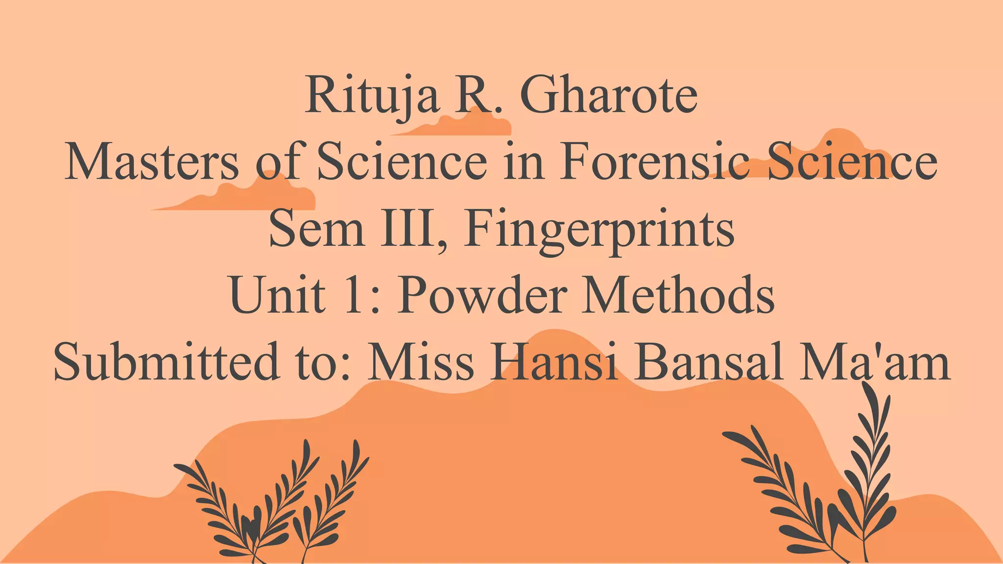 Small Particle Reagent Technique of Fingerprint Development | PPTX