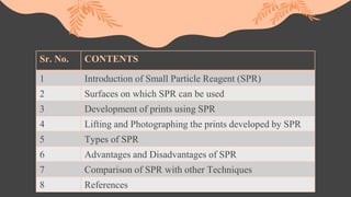 Small Particle Reagent Technique of Fingerprint Development | PPTX