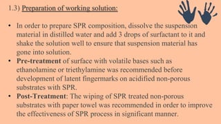 Small Particle Reagent Technique of Fingerprint Development | PPTX
