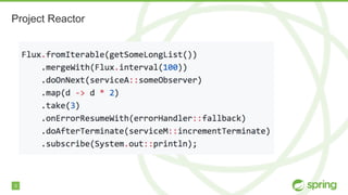 Getting Reactive with Spring Framework 5.0’s GA release | PPT
