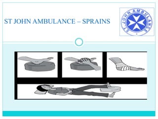 St John Ambulance- SPRAINS | PPTX