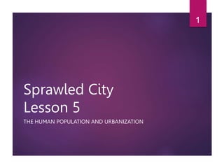 Sprawled City; Lesson 5.ppt