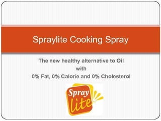 Spraylite cooking spray | PDF