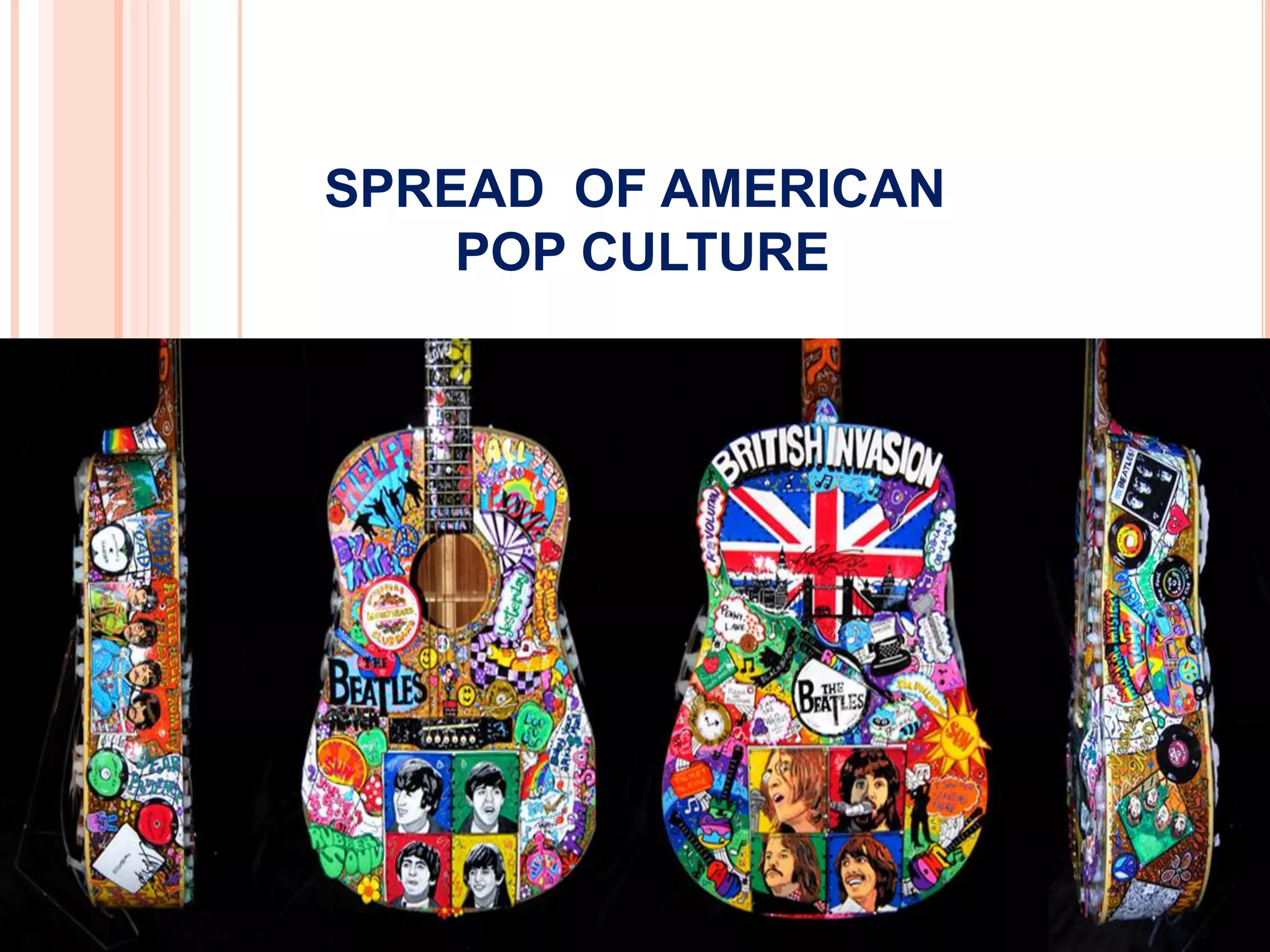 Spread of american pop culture | PPTX