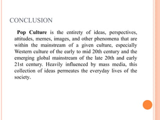 Spread of american pop culture | PPTX | Celebrity Style | Pop Culture