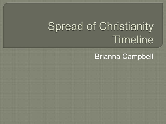 Spread of christianity timeline | PPT