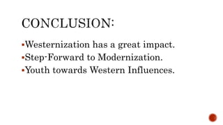 Spread of western culture in pakistan | PPTX