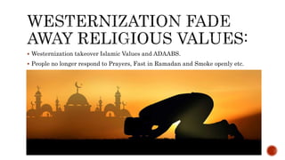 Spread of western culture in pakistan | PPTX