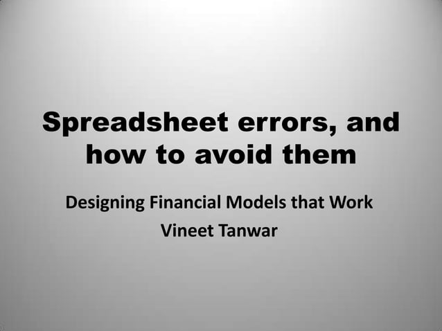 Spreadsheet Errors | PPTX | Business | Business and Finance
