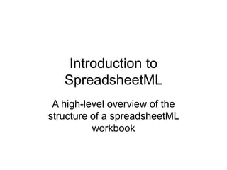 Spreadsheet ml overview | PPTX