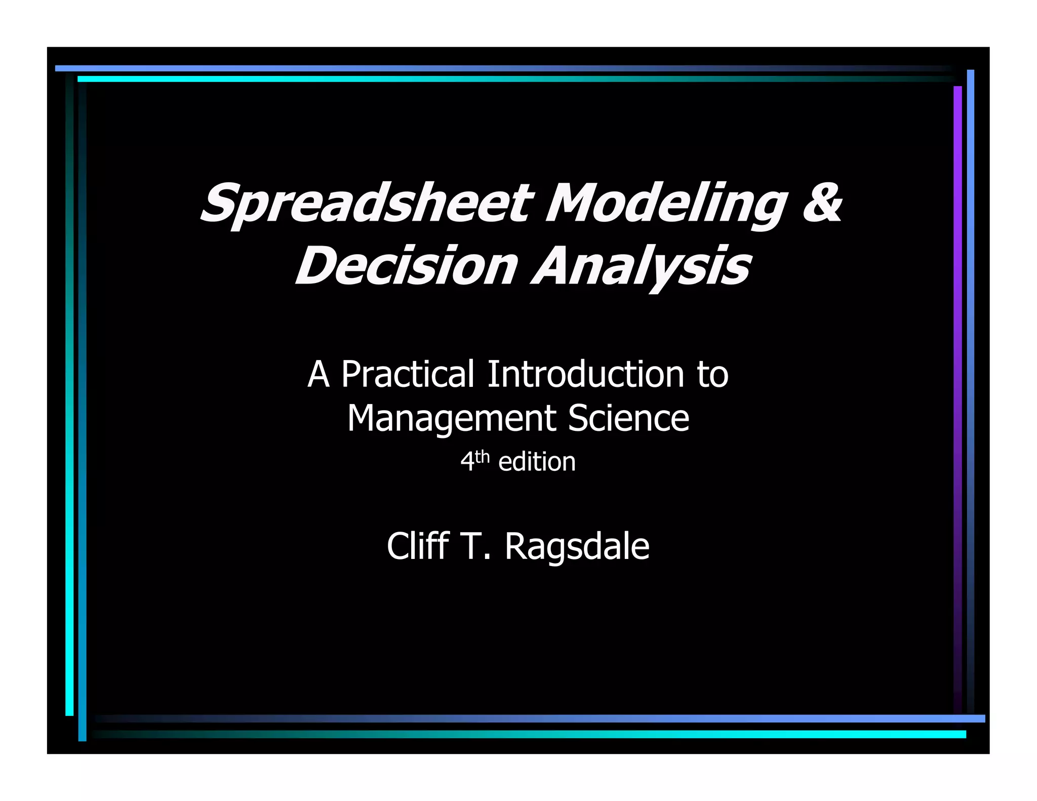 Spreadsheet Modeling And Decision Analysis Pdf Computing Technology