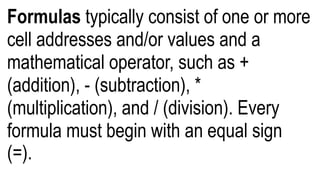 Spreadsheet program processes and carries out calculations on.pptx