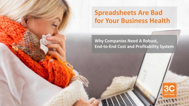 Spreadsheets Are Bad for Your Health | Why Companies Need A Robust, End ...