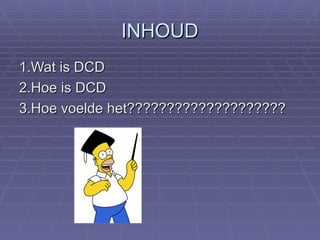 Spreekbeurt DCD | PPT