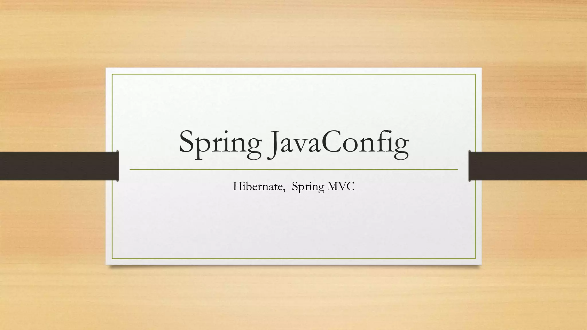 Spring java config | PPT Spring java config | PPT