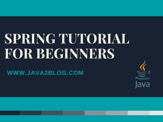 Spring Tutorial for Beginners | PPT