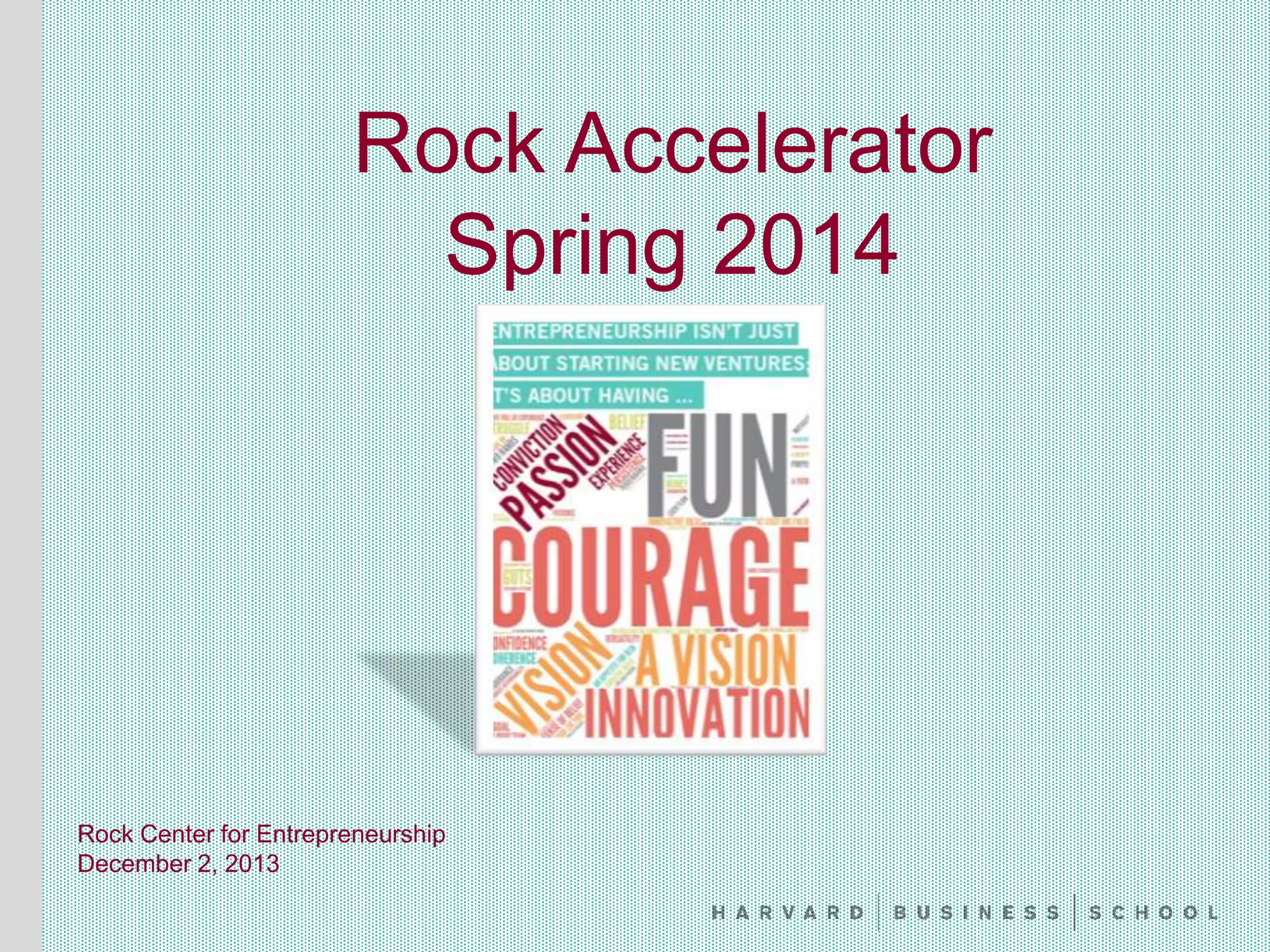 Spring 2014 Rock Accelerator Information Session | PPT