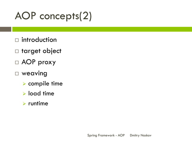 Spring Framework - AOP Spring Framework - AOP