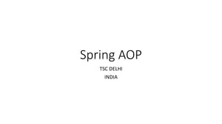 Spring aop | PPTX