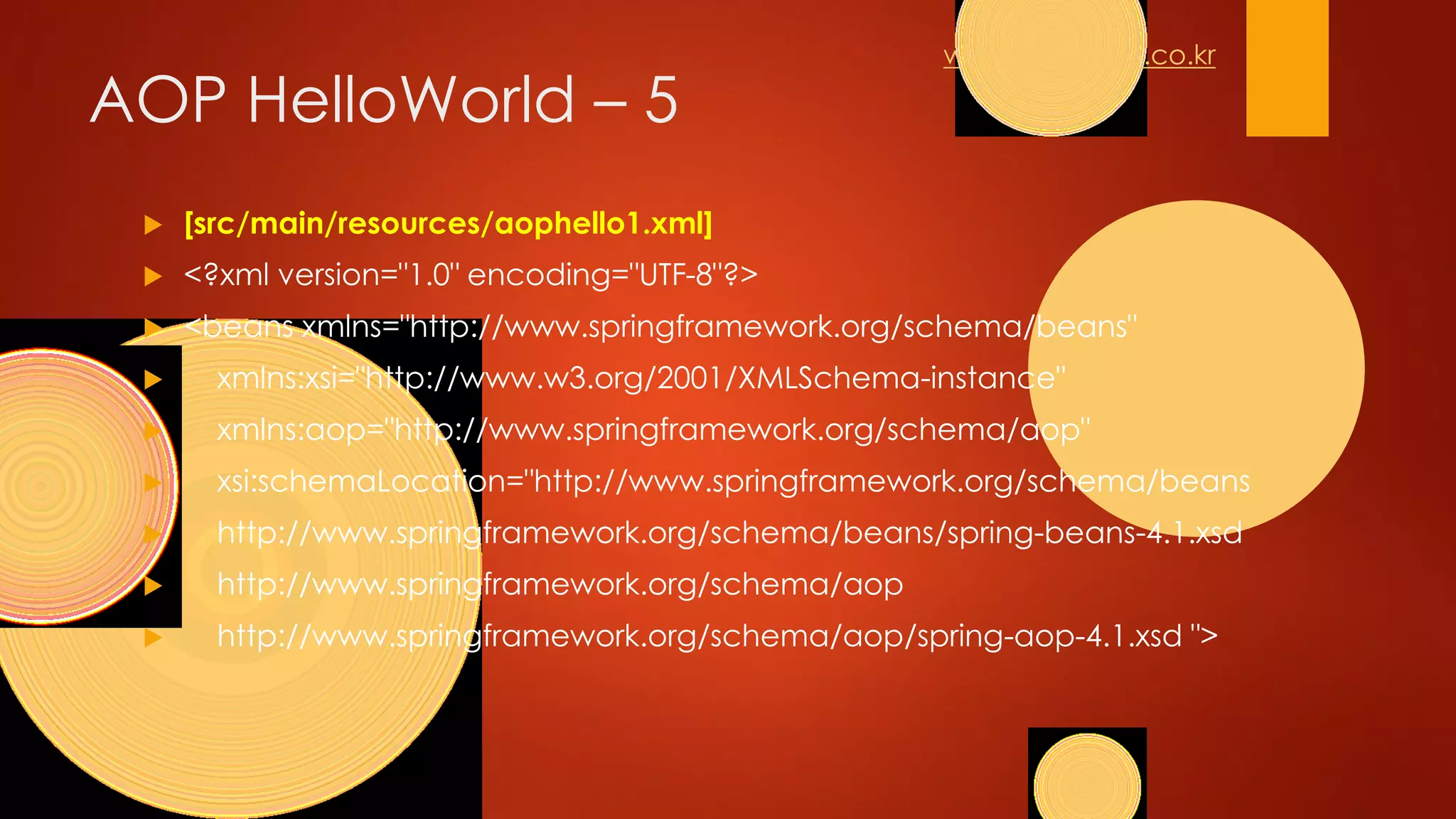 Spring AOP 구현/XML Schema 기반,XML Schema Based Helloworld | PPT | Free ... Spring AOP 구현/XML Schema 기반,XML Schema Based Helloworld | PPT | Free ...