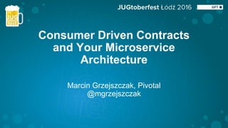 Spring Cloud Contract And Your Microservice Architecture | PPT