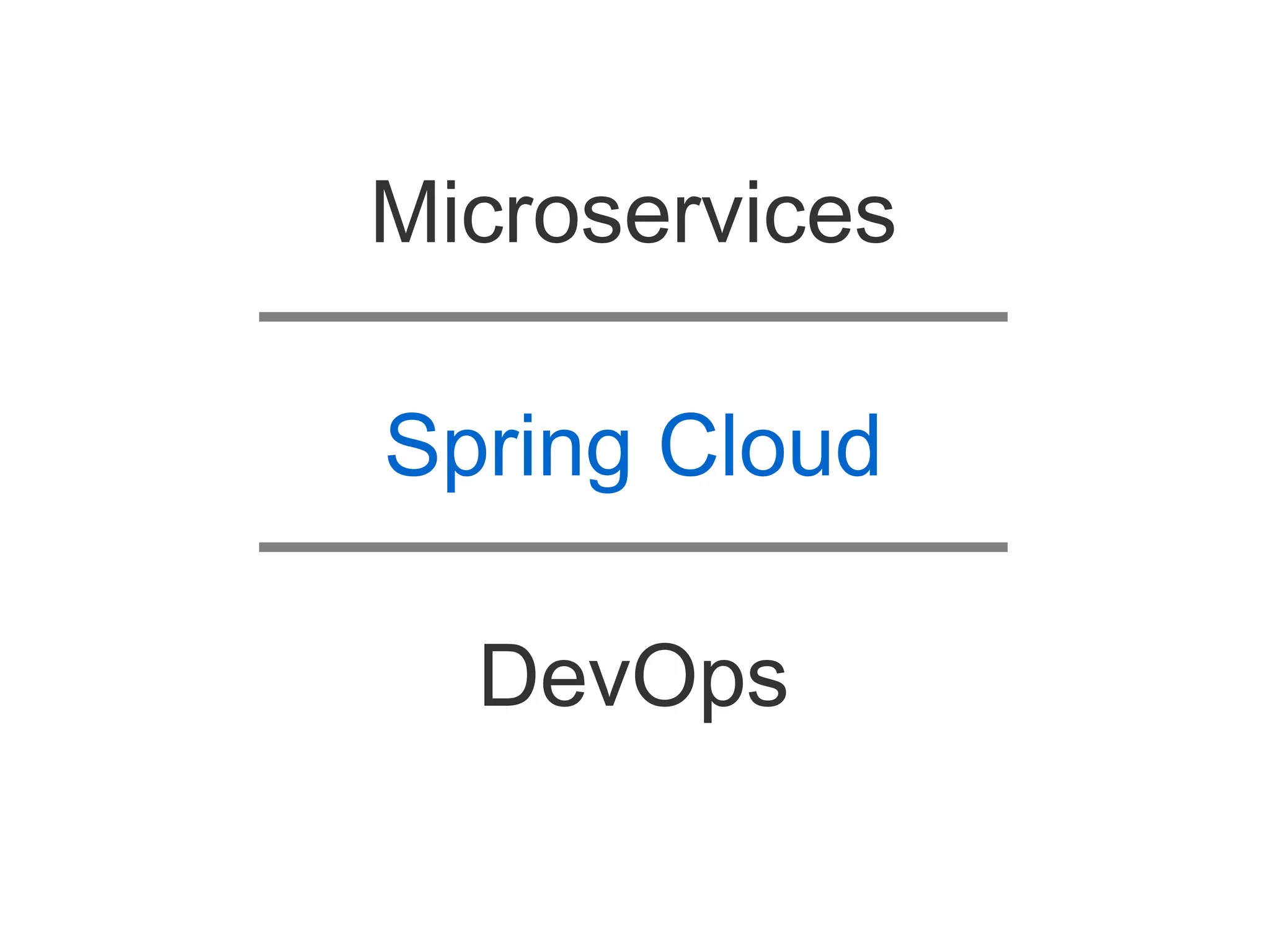 Spring cloud for microservices architecture | PPT