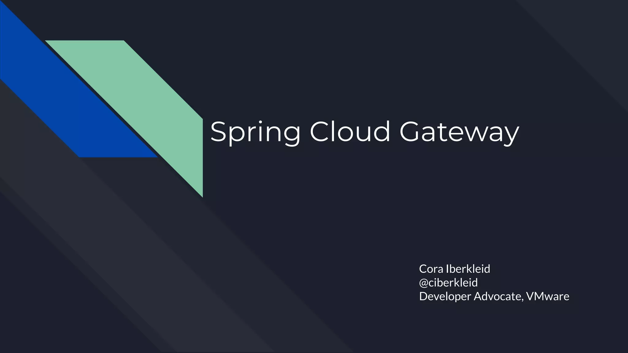 Protect Your Microservices With Spring Cloud Gateway Ppt