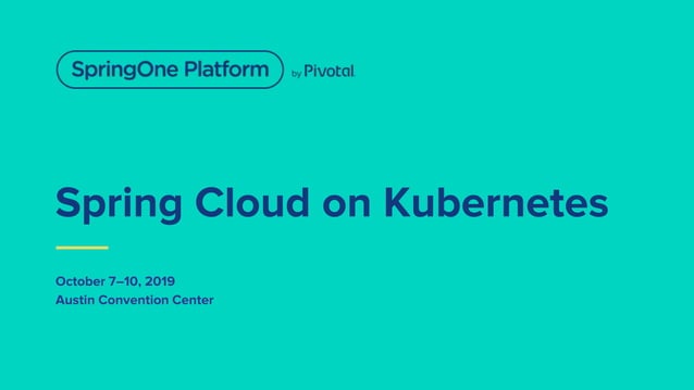 Spring Cloud on Kubernetes | PPT