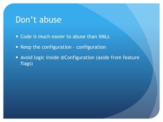 Spring @configuration - So Long Spring XMLs | PPTX | Computing | Technology & Computing