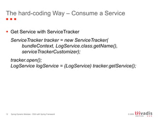 OSGi with the Spring Framework | PPTX | Programming Languages | Computing