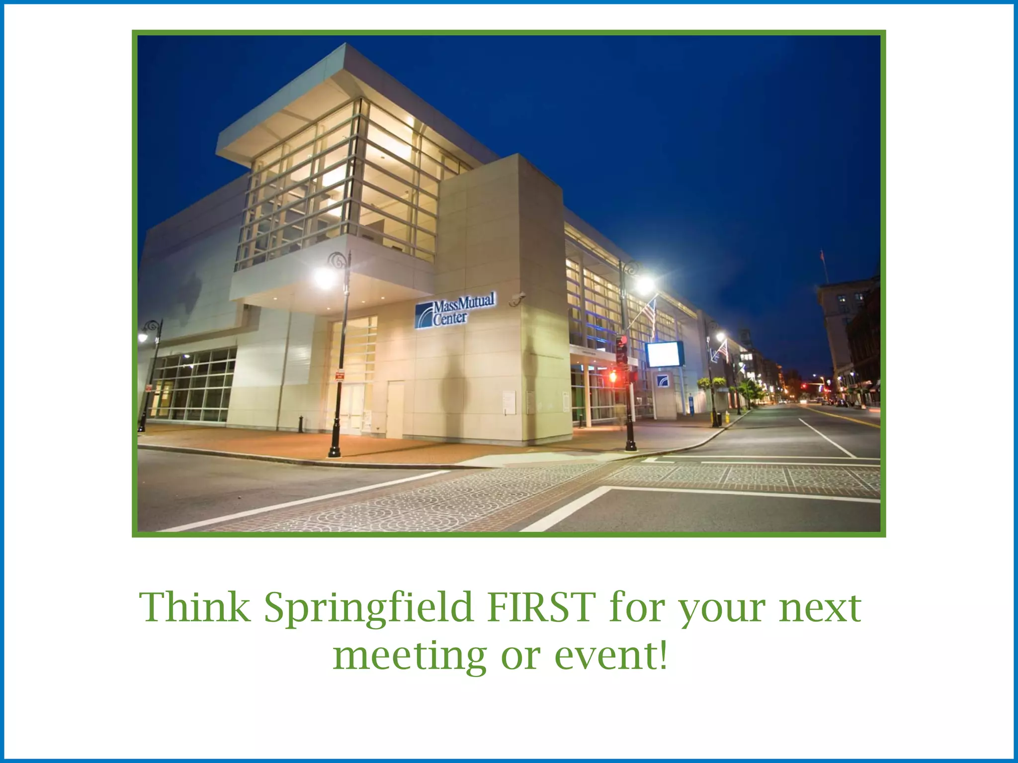 The MassMutual Center/SpringfieldFIRST | PDF