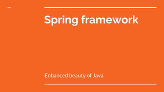 Spring framework | PPT