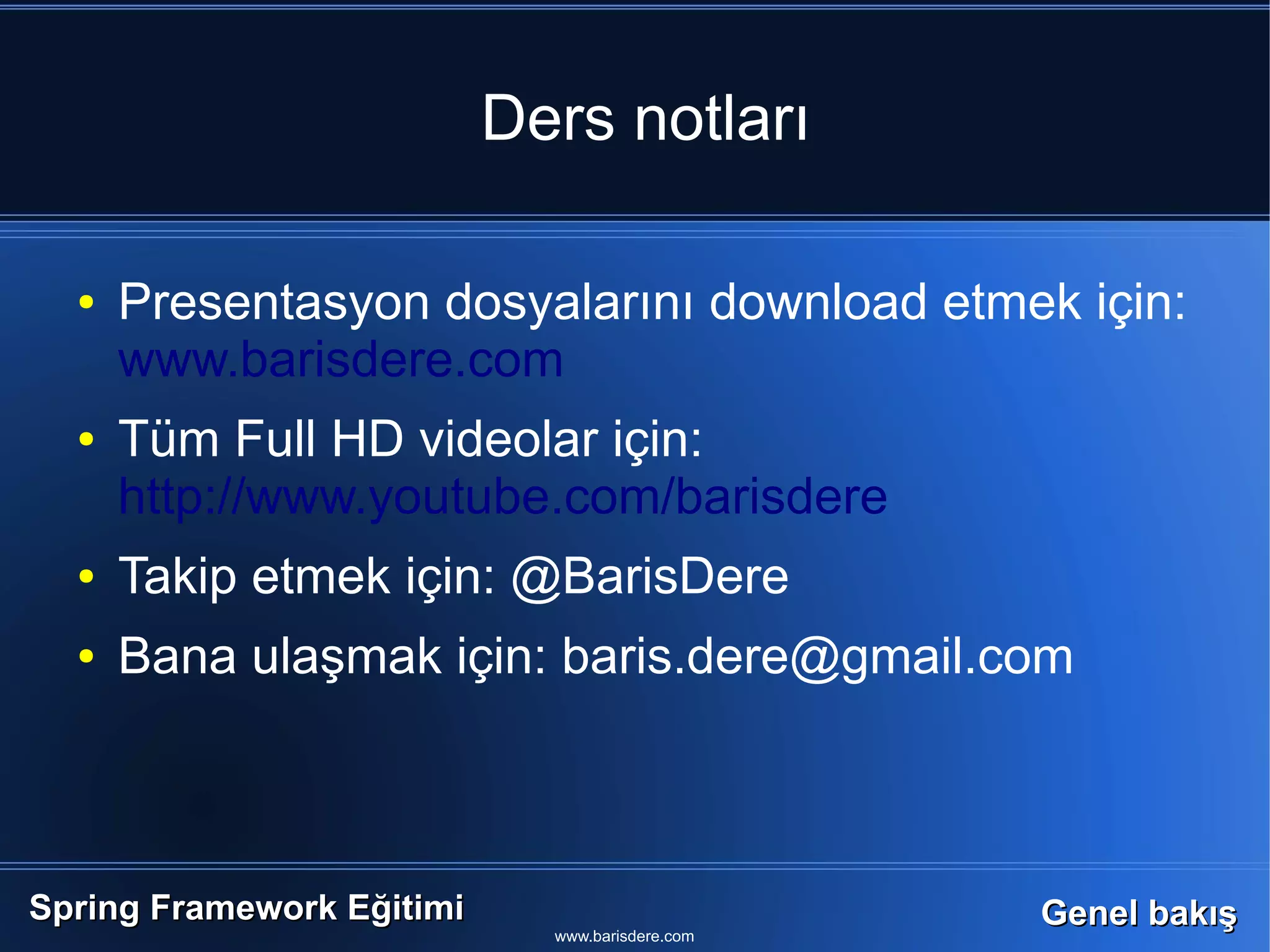 Spring framework egitimi ders 1. genel bir bakis | PPT Spring framework egitimi ders 1. genel bir bakis | PPT