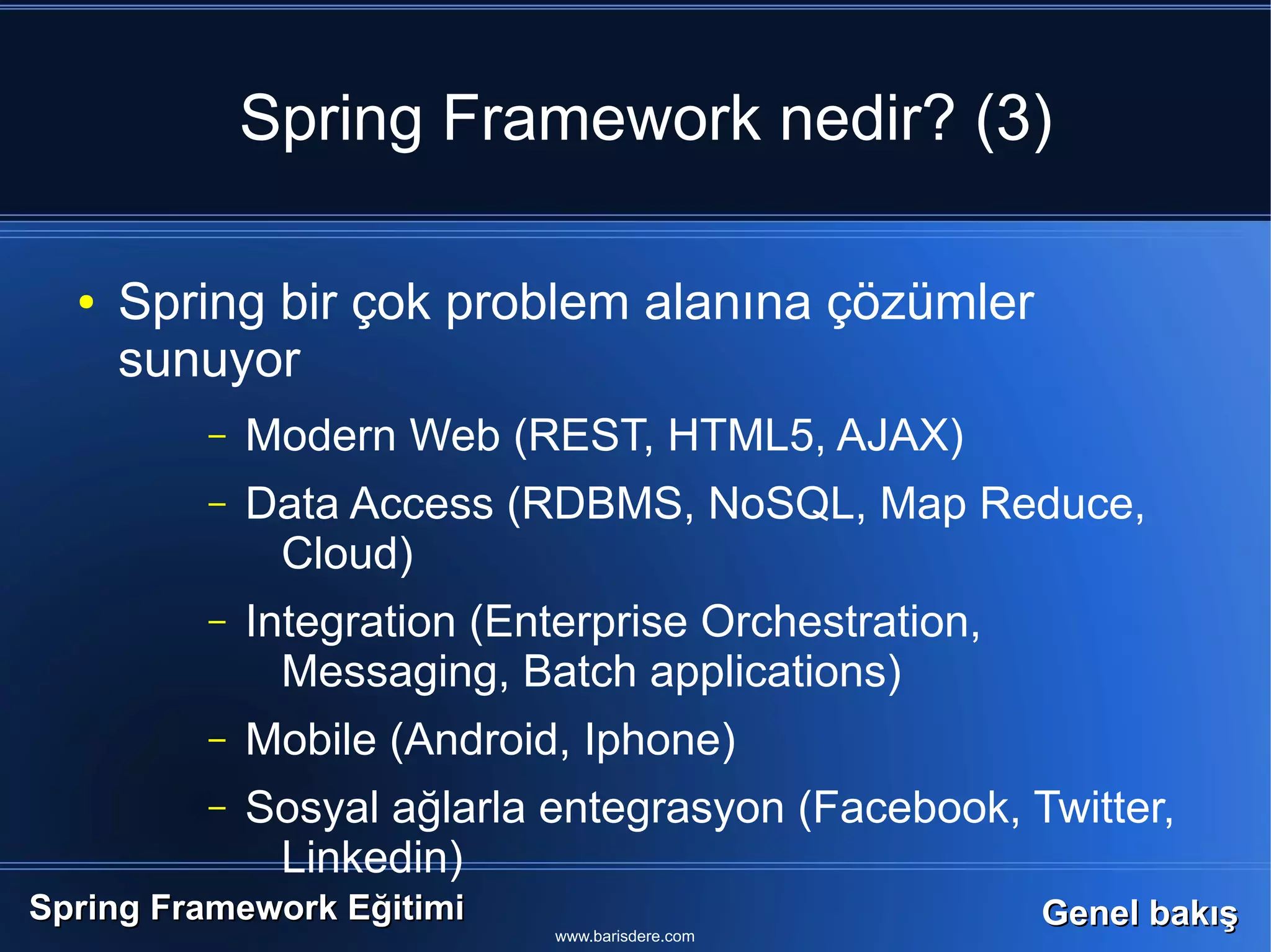 Spring framework egitimi ders 1. genel bir bakis | PPT Spring framework egitimi ders 1. genel bir bakis | PPT