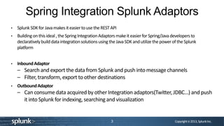 Spring Integration Splunk | PPTX | Internet | Computing