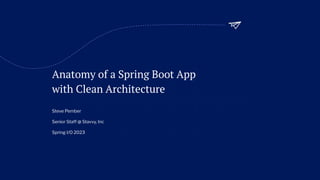 Anatomy of a Spring Boot App with Clean Architecture - Spring I/O 2023 ...