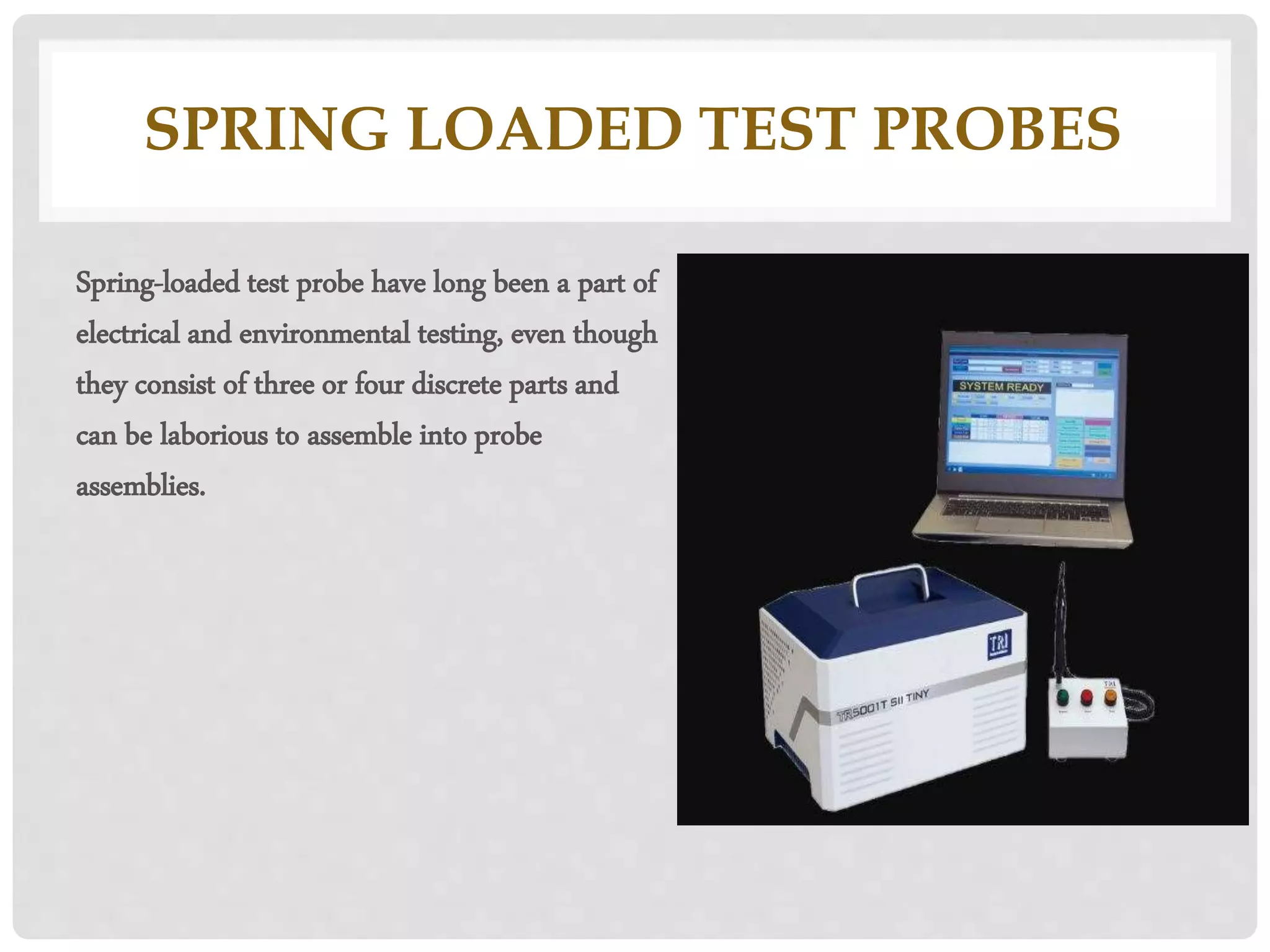 Spring loaded test probes | PPT