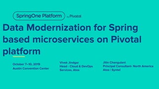 Data Modernization for Spring-Based Microservices on Pivotal Platform | PPT
