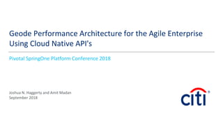 Geode Performance Architecture for the Agile Enterprise Using Cloud Native API's | PPTX | Cloud ...