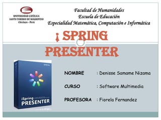 Spring presenter - Denisse Samame | PDF