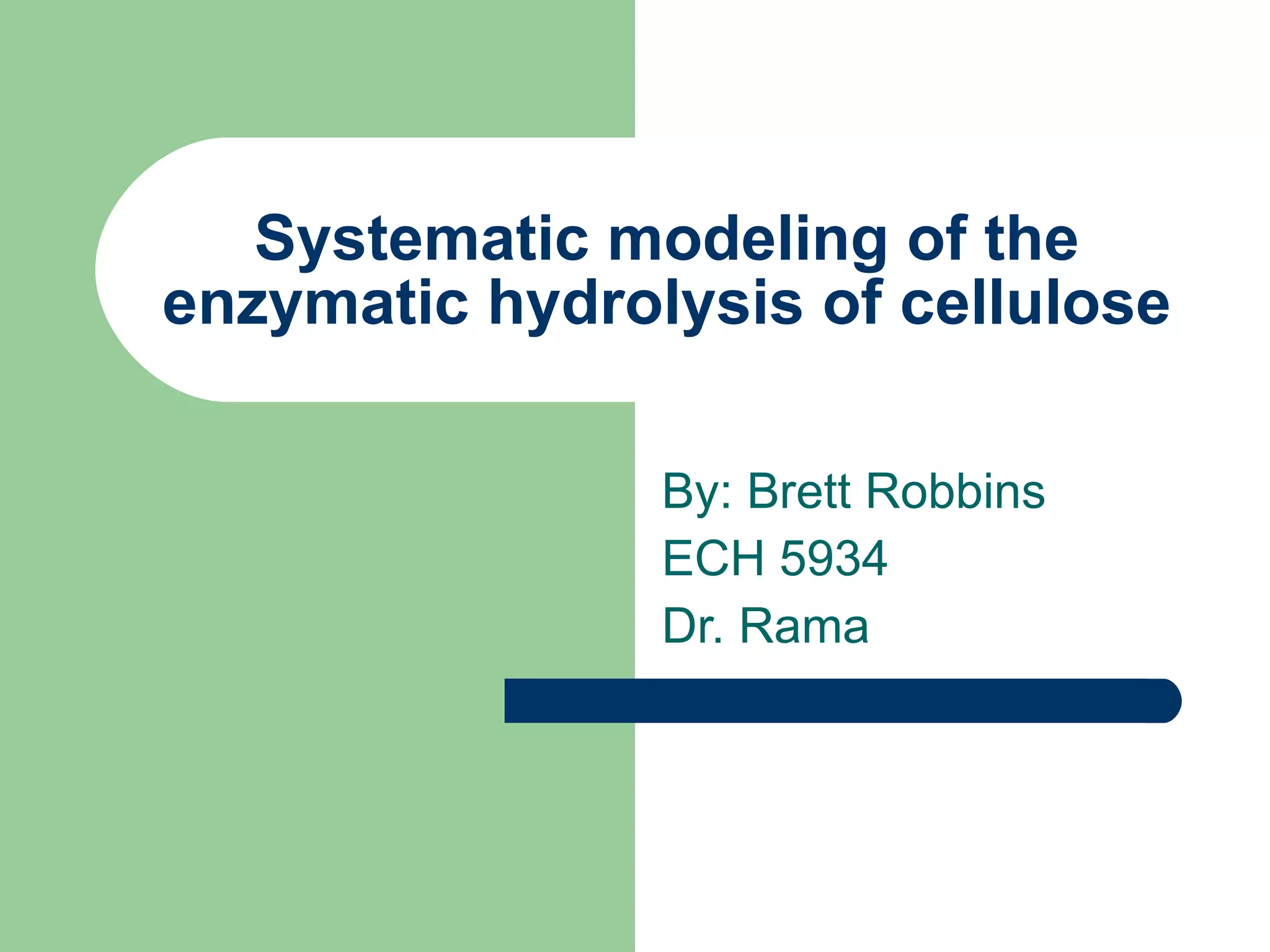 Systematic Cellulose Hydrolysis Model | PPT