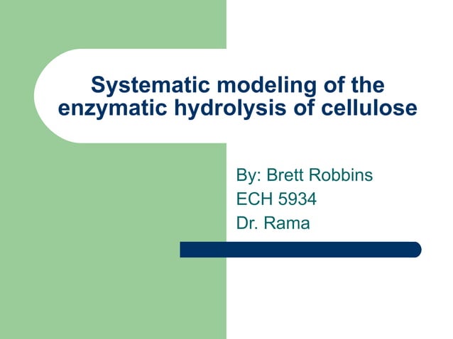 Systematic Cellulose Hydrolysis Model | PPT | Chemistry | Science
