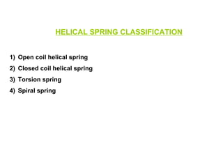 WHAT IS SPRINGS (classification & details) | PPT