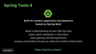 Spring Tools 4: Bootiful Spring Tooling for the Masses | PPT