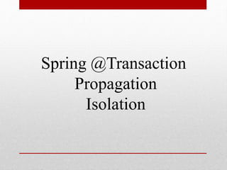 Spring@transaction,isolation | PPT