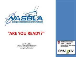 Are You Ready? ‐ NASBLA Boat Operations & Training Program | PPTX