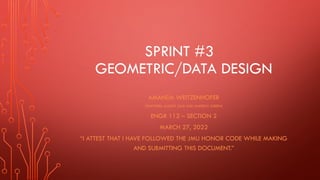Sprint #3 Deliverable - geometric design | PPTX