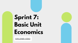 Sprint 7 Basic Unit Economics.pdf